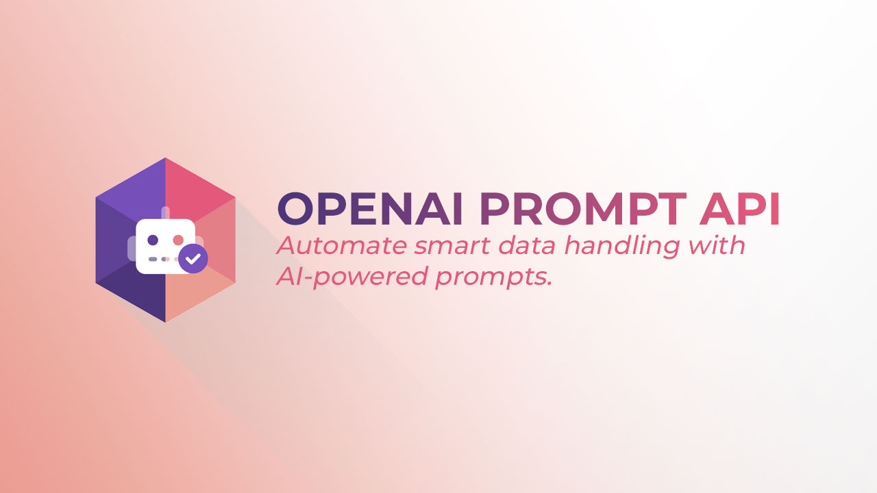 OpenAI Prompt API | Automate Form Intelligence with ChatGPT